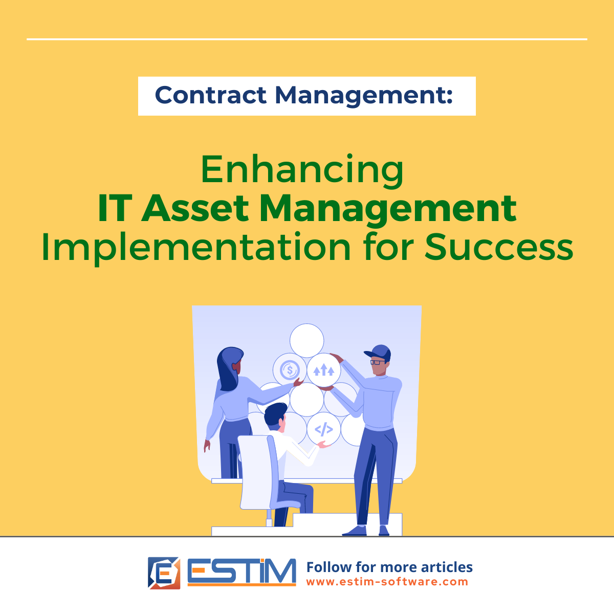 Contract Management: Enhancing IT Asset Management Implementation for ...